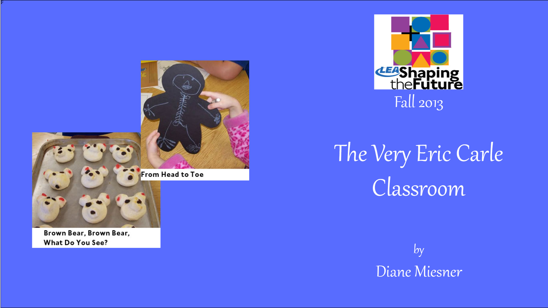 The Very Eric Carle Classroom – Lutheran Education Association